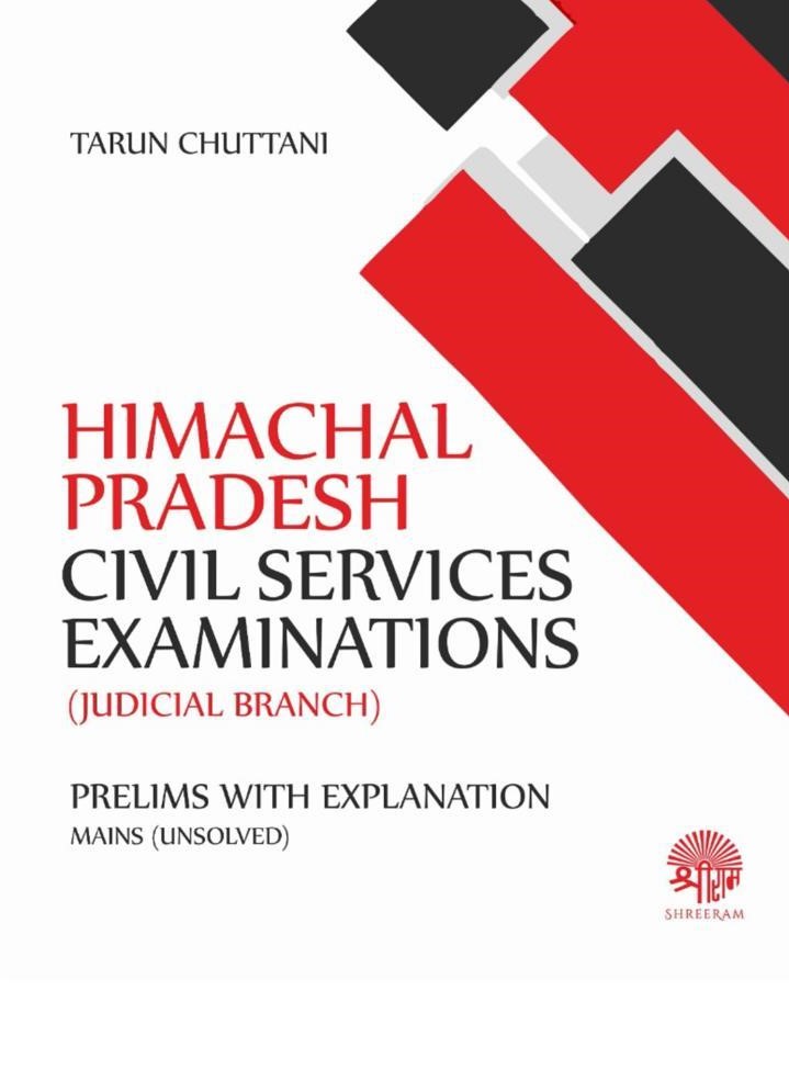 Himachal Pradesh Civil Services Examination (Judicial Branch) (Prelims with Explanation, Mains ...